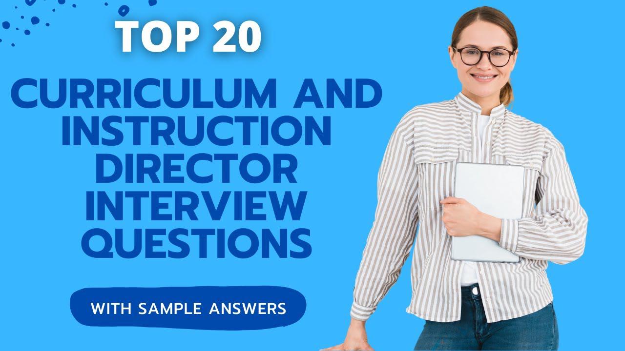 The Top Curriculum Director Interview Questions and How to Answer Them
